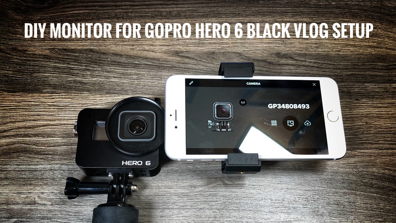 How To Add A Diy Monitor To Your Gopro Hero 5 6 Vlog Setup Air